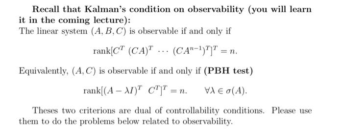 Solved Recall that Kalman's condition on observability (you | Chegg.com