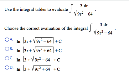 Solved Use the integral tables to evaluate Choose the | Chegg.com
