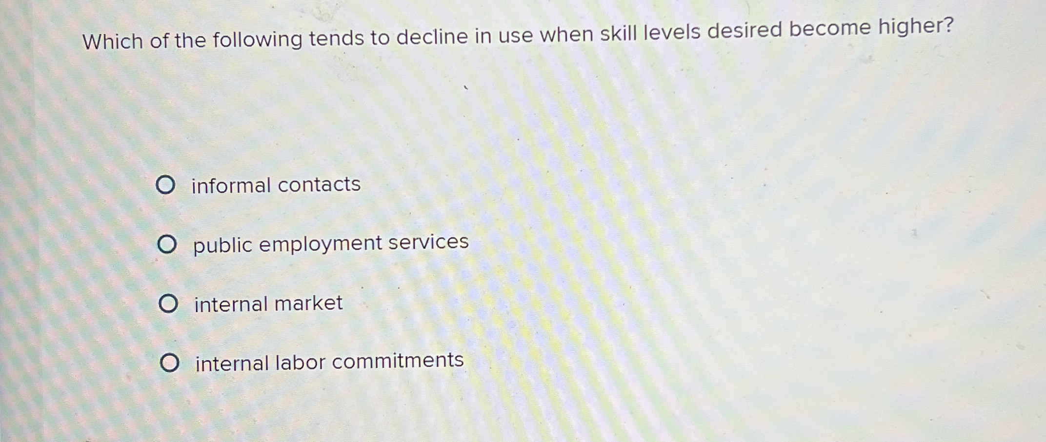 Solved Which of the following tends to decline in use when | Chegg.com