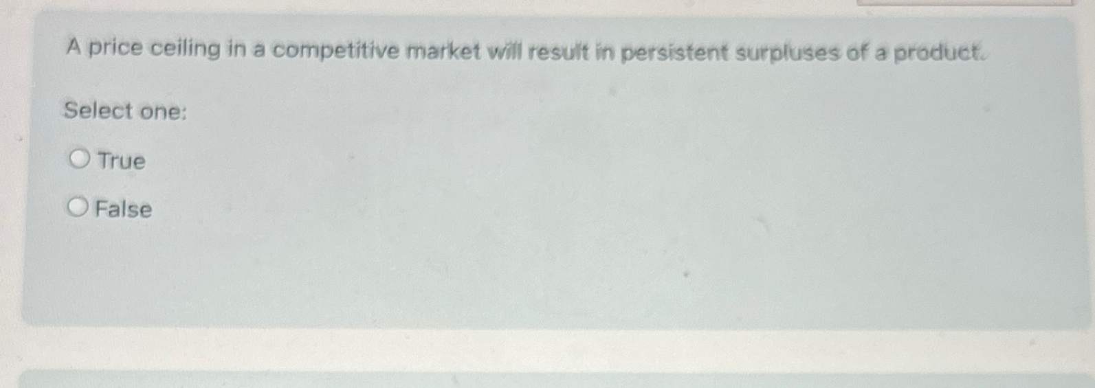 Solved A price ceiling in a competitive market will result | Chegg.com