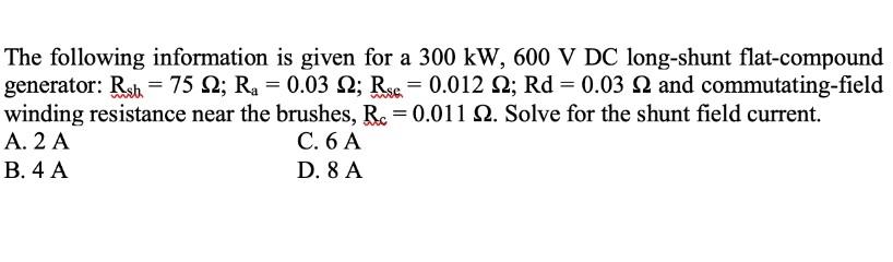 Solved = The following information is given for a 300 kW, | Chegg.com