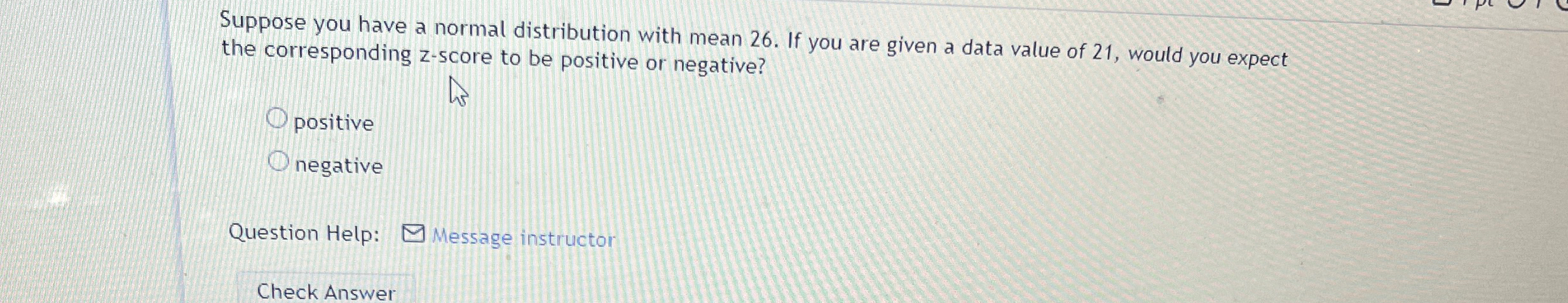 Solved Suppose you have a normal distribution with mean 26. | Chegg.com