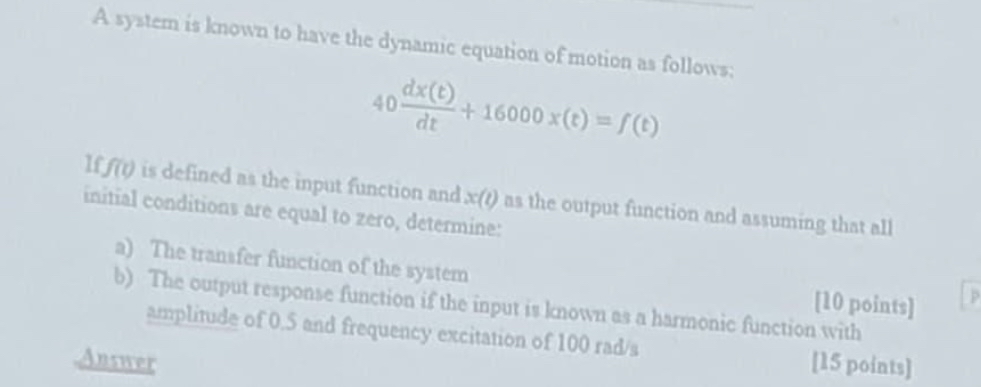Solved A syatem is known to have the dynamic equation of | Chegg.com