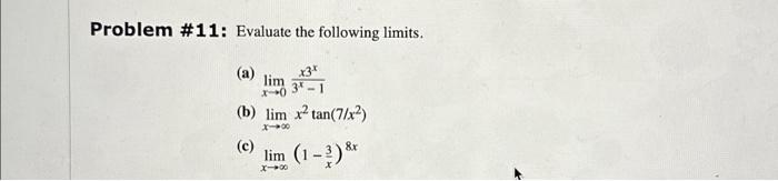 Solved Problem \#11: Evaluate the following limits. (a) | Chegg.com