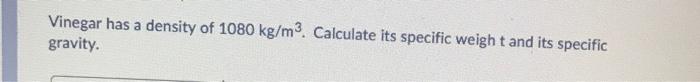 Solved Question 1 (1 point) Glycerin h as a specific gravity | Chegg.com