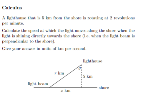 Solved CalculusA lighthouse that is 5km ﻿from the shore is | Chegg.com
