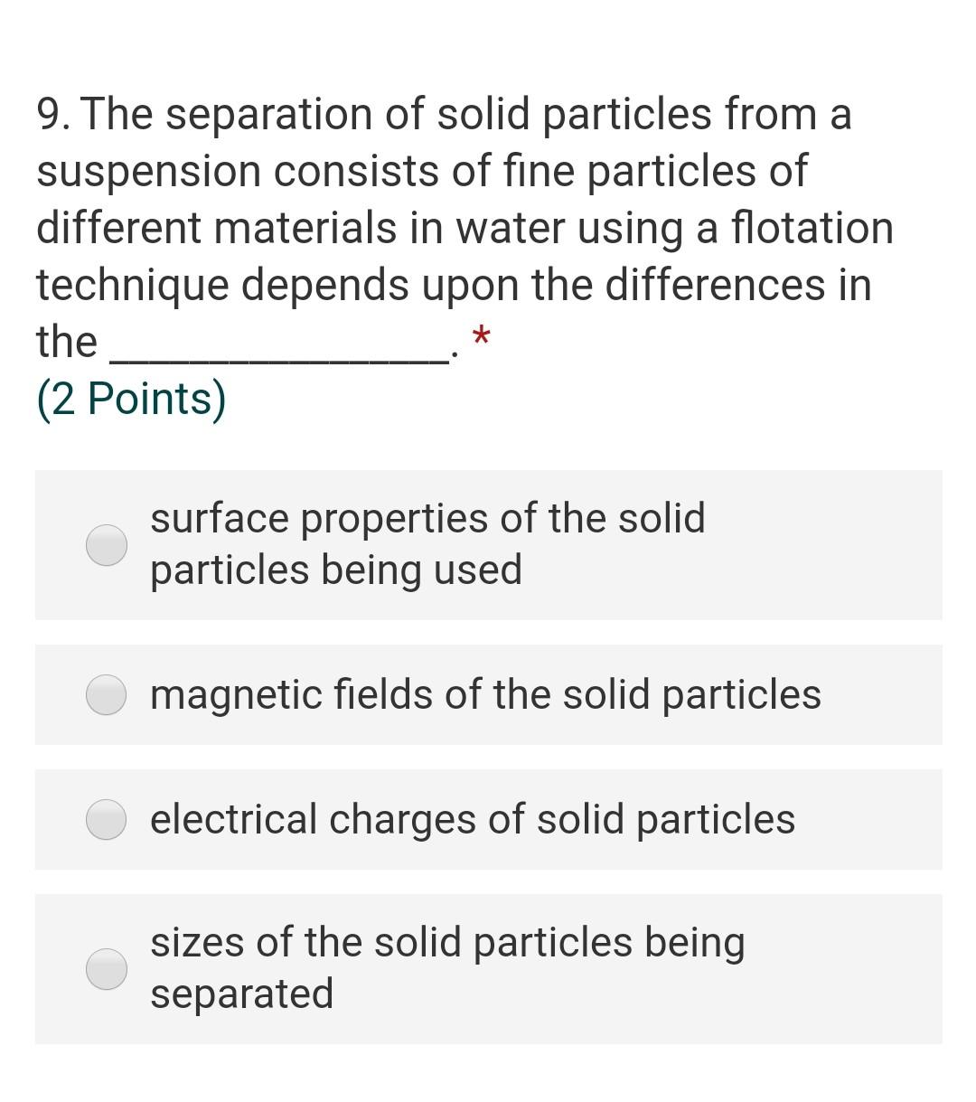 Solved 9. The separation of solid particles from a | Chegg.com