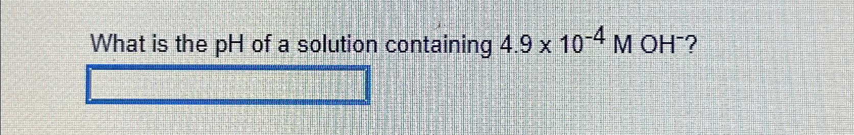 Solved What is the pH ﻿of a solution containing | Chegg.com