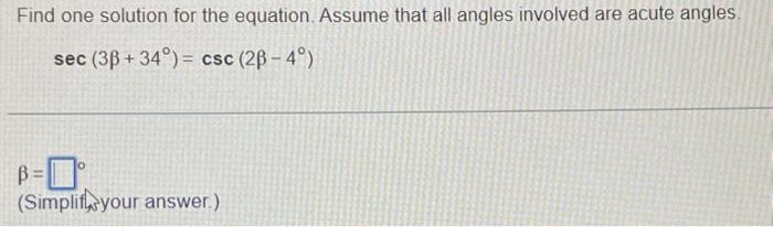 Solved Find one solution for the equation. Assume that all | Chegg.com
