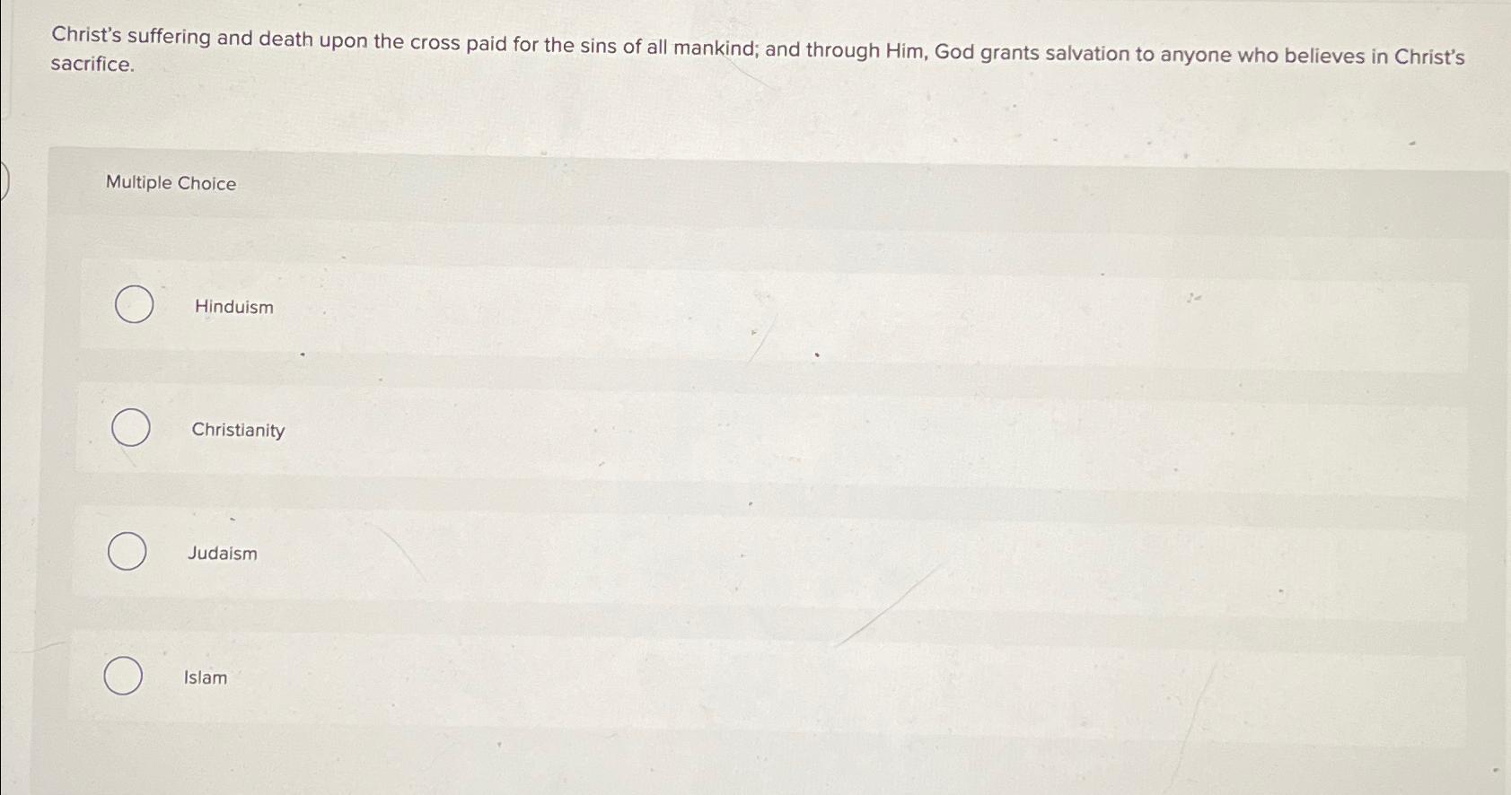 Solved Christ's suffering and death upon the cross paid for | Chegg.com