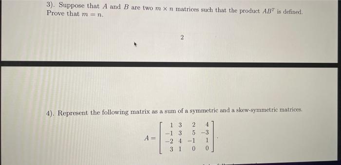 Solved 3). Suppose that A and B are two m×n matrices such | Chegg.com