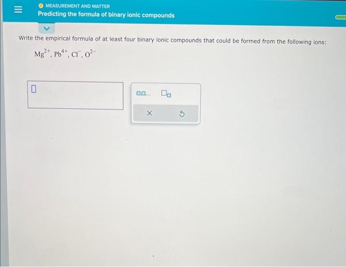 Solved Write the empirical formula of at least four binary | Chegg.com