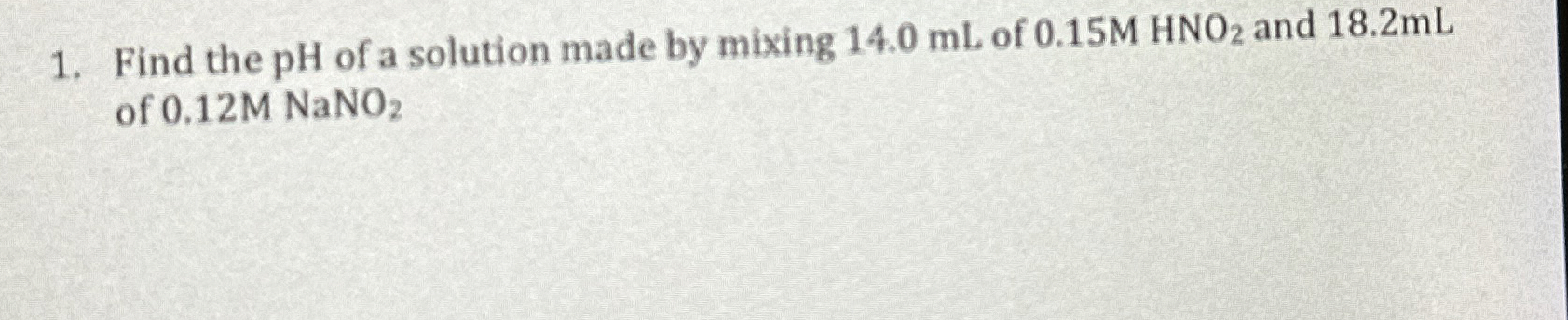 Find the pH of a solution made by mixing 14.0 ﻿mL of | Chegg.com