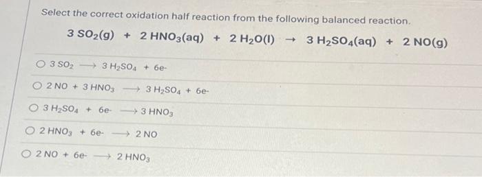 Solved Select the correct oxidation half reaction from the | Chegg.com