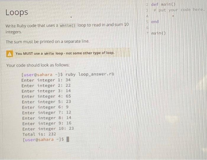 Solved Loops 2 def main() 3 # put your code here. 4 5 end 5 | Chegg.com