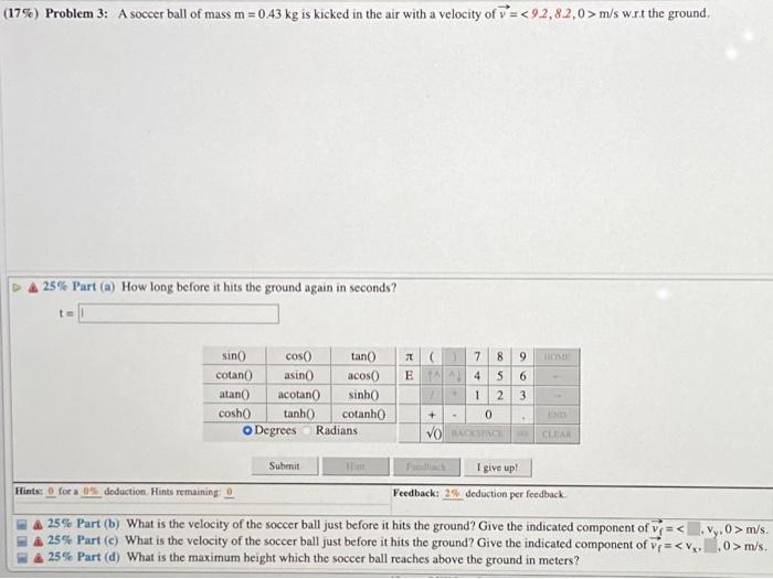 Solved (17%) Problem 3: A soccer ball of mass m = 0.43 kg is | Chegg.com