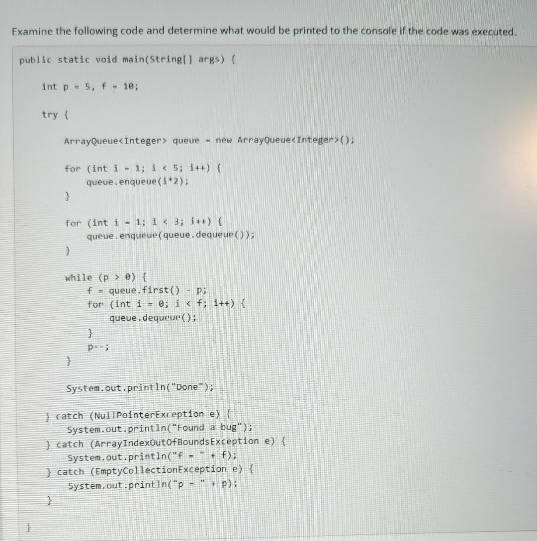 Solved Examine the following code and determine what would | Chegg.com