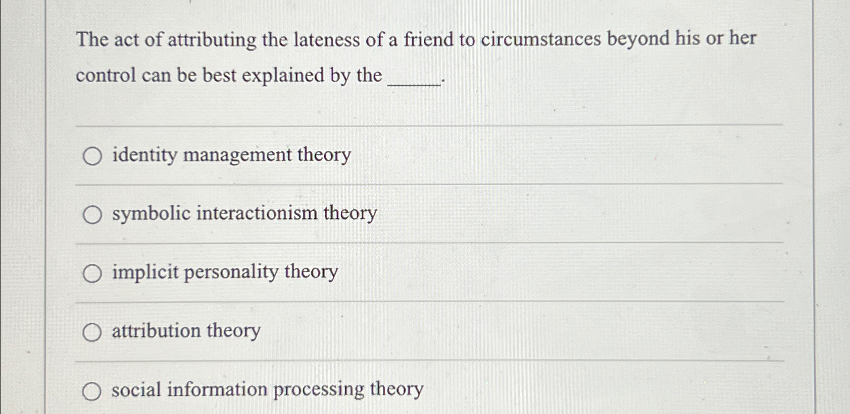 Solved The act of attributing the lateness of a friend to | Chegg.com