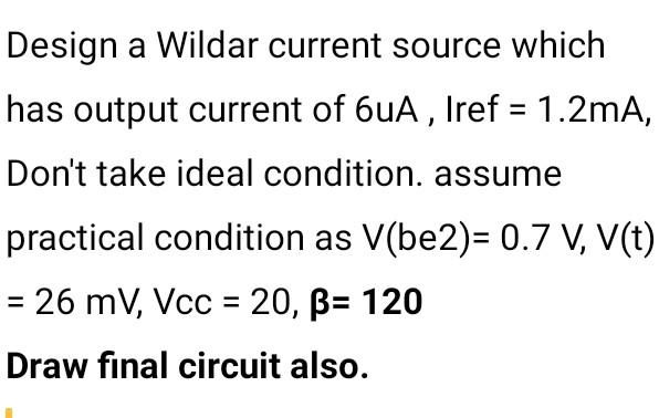 Solved Design a Wildar current source which has output | Chegg.com