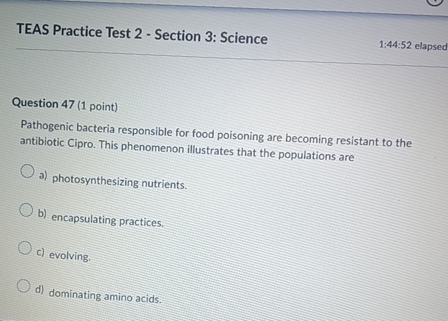 Solved TEAS Practice Test 2 - ﻿Section 3: Science1:44:52 | Chegg.com