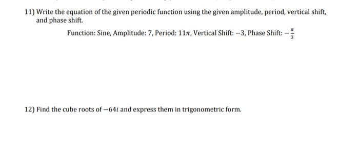 Solved 11) Write the equation of the given periodic function | Chegg.com