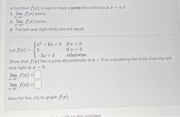 Solved A function f(x) is said to have a jump discontinuity | Chegg.com
