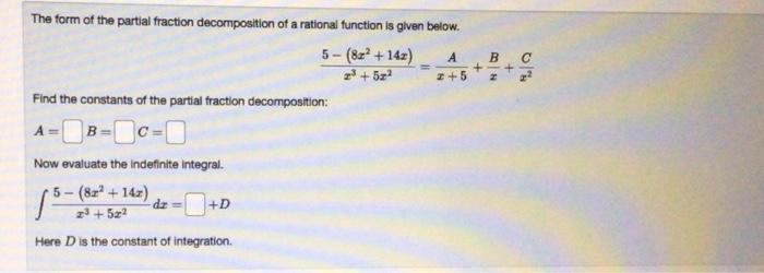Solved The form of the partial fraction decomposition of a | Chegg.com