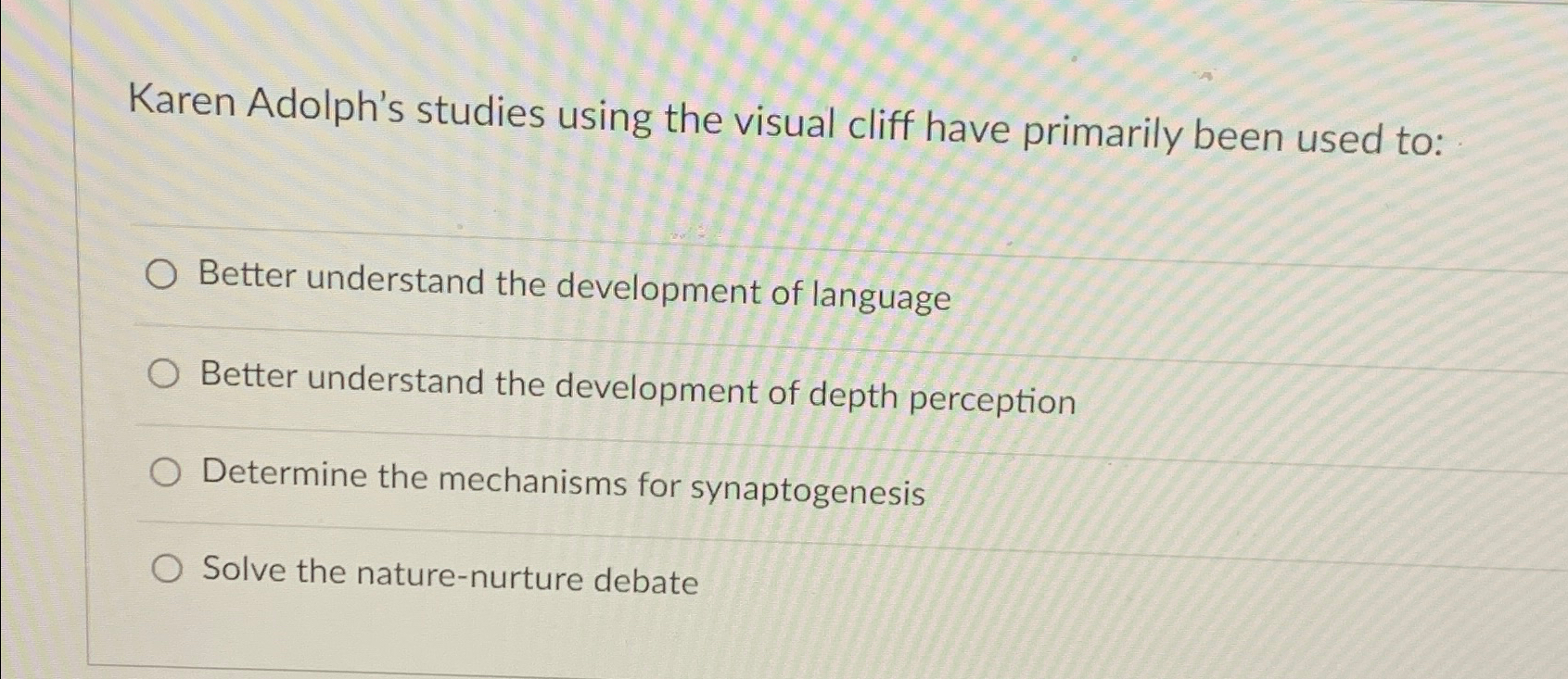 Solved Karen Adolph's studies using the visual cliff have | Chegg.com