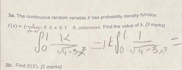Solved 3a. The continuous random variable X has probability | Chegg.com
