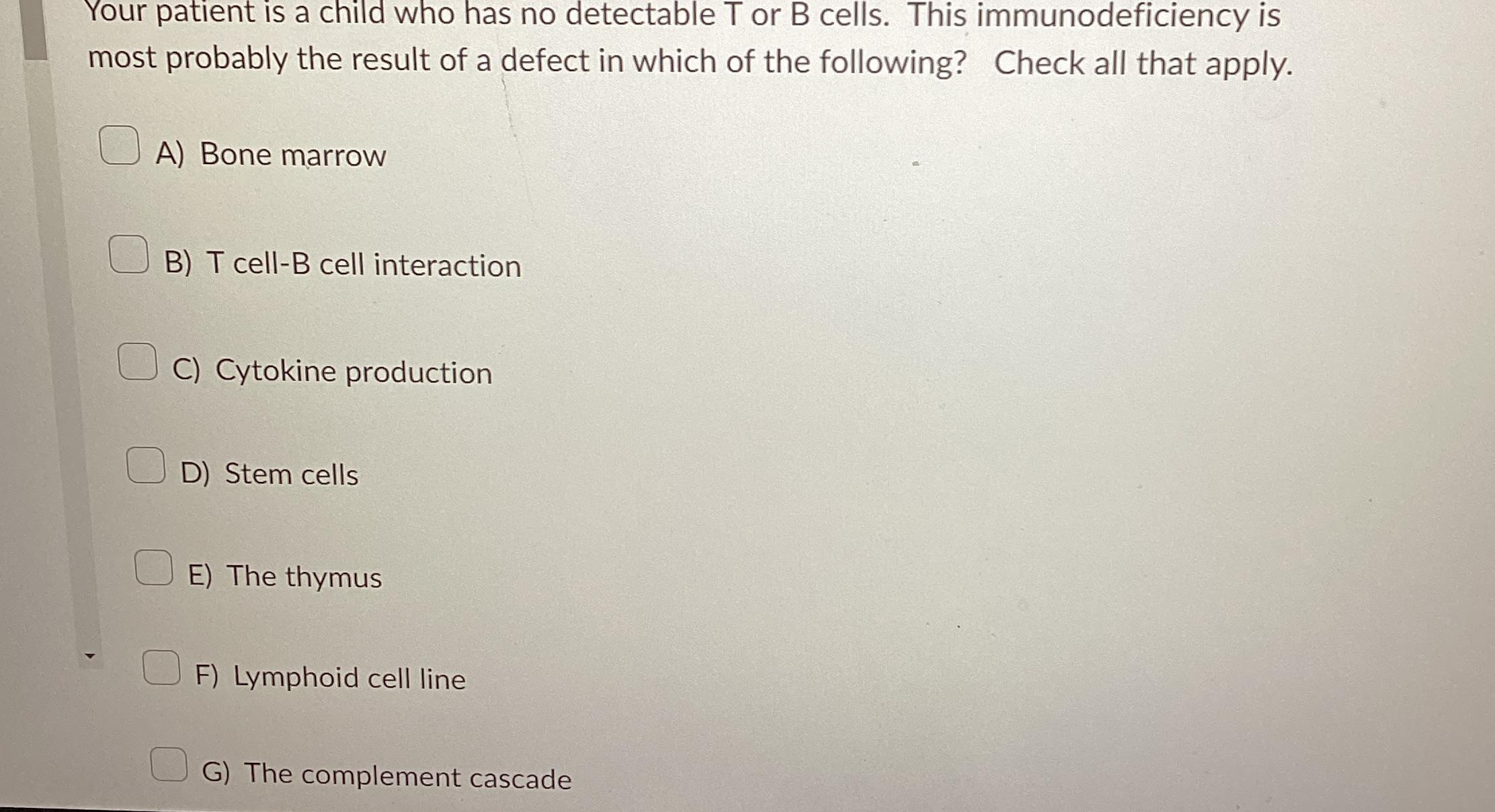 Solved Your patient is a child who has no detectable T or B | Chegg.com