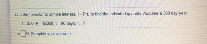 Solved Use the formula for simple interest, I = Prt, to find | Chegg.com