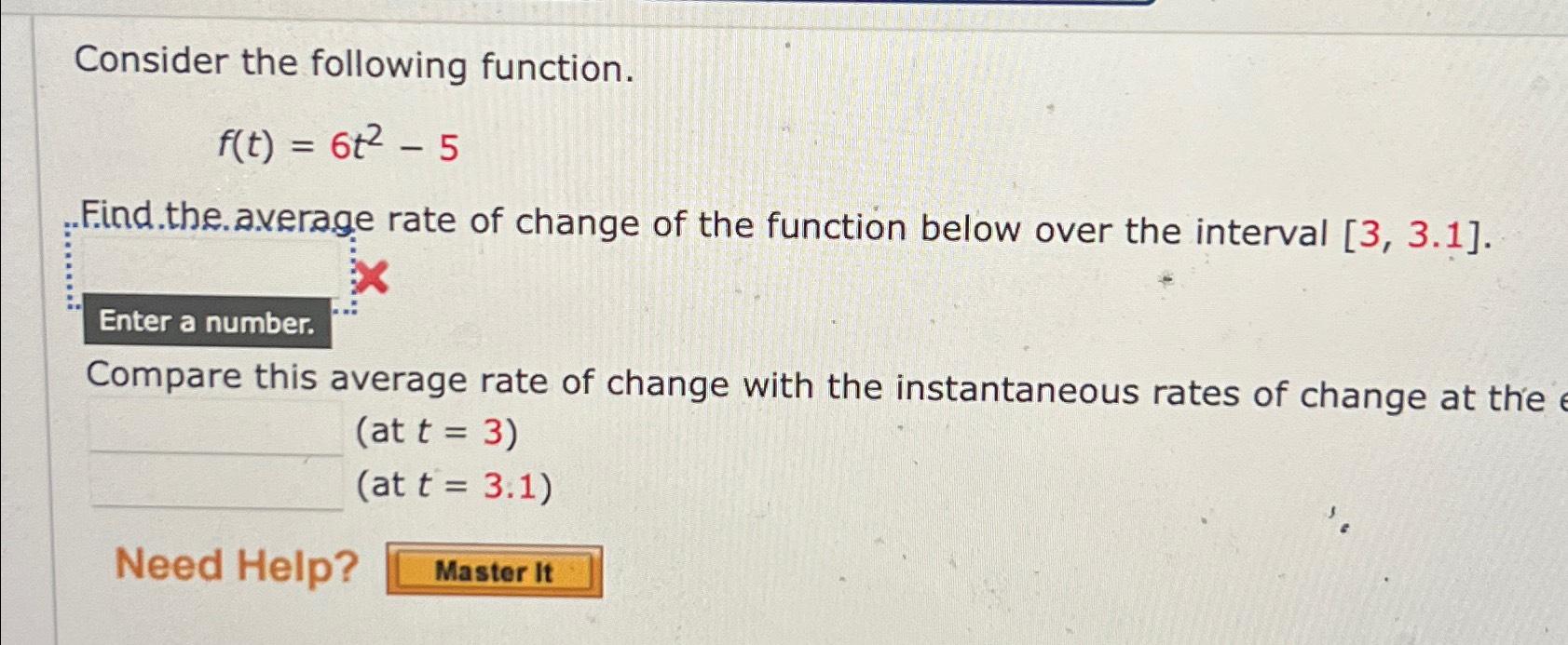 Solved Consider the following function.f(t)=6t2-5Find the | Chegg.com