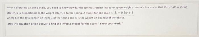 Solved When calibrating a spring scale, you need to know how | Chegg.com