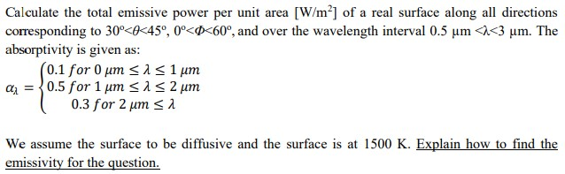 Solved Calculate the total emissive power per unit area | Chegg.com