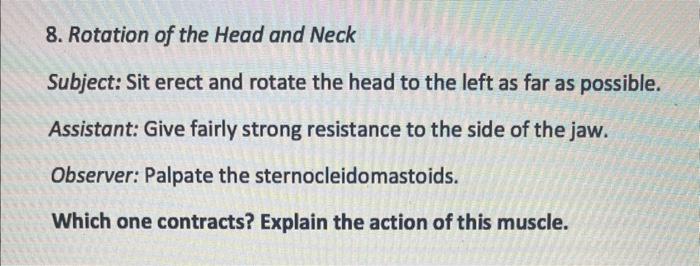 Solved 8. Rotation of the Head and Neck Subject: Sit erect | Chegg.com