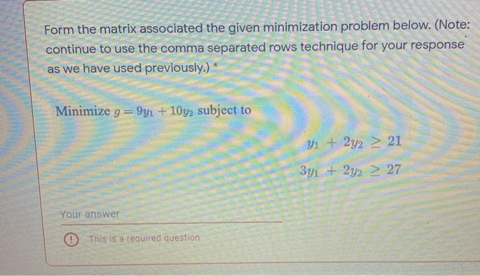 Solved Form the matrix associated the given minimization | Chegg.com