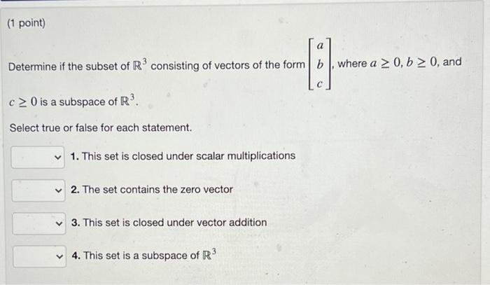 Solved (1 point) a Determine if the subset of consisting of | Chegg.com