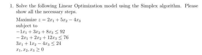 Solved 1. Solve the following Linear Optimization model | Chegg.com