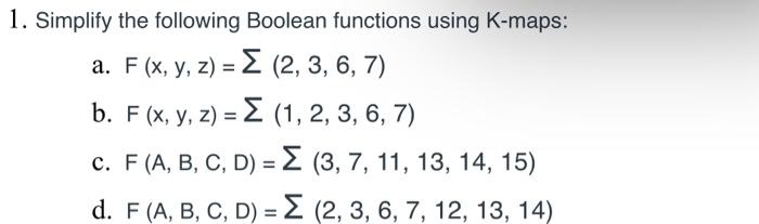 Solved Simplify the following Boolean functions using | Chegg.com