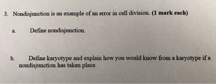 Solved 3. Nondisjunction is an example of an error in cell | Chegg.com