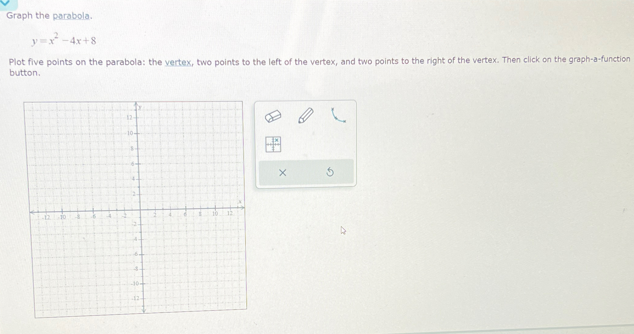 Solved Graph the parabola.y=x2-4x+8Plot five points on the | Chegg.com