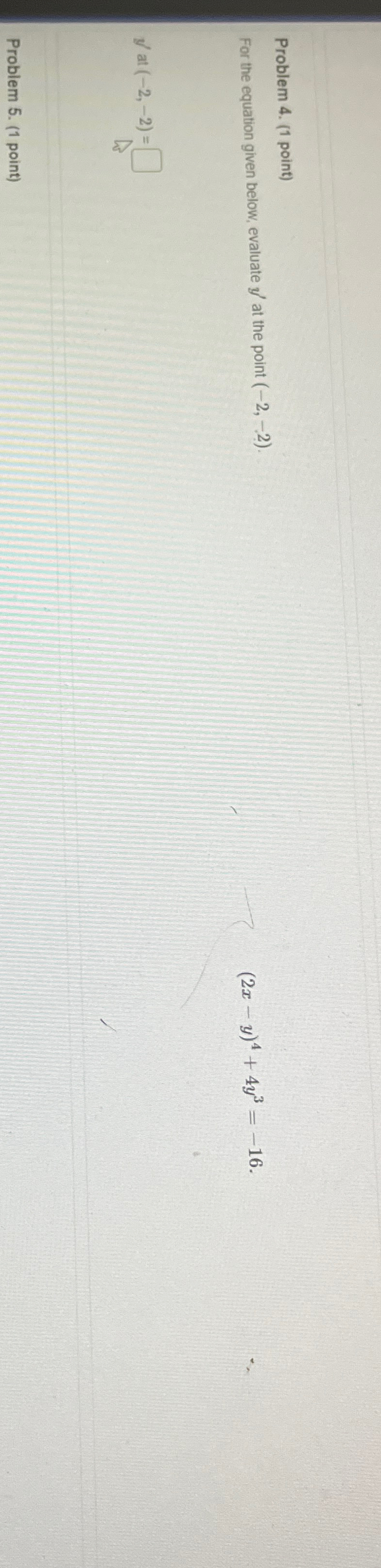 Solved Problem 4. (1 ﻿point)For the equation given below, | Chegg.com