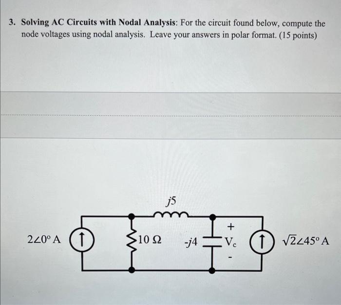 Solved Solving AC Circuits with Nodal Analysis: For the | Chegg.com