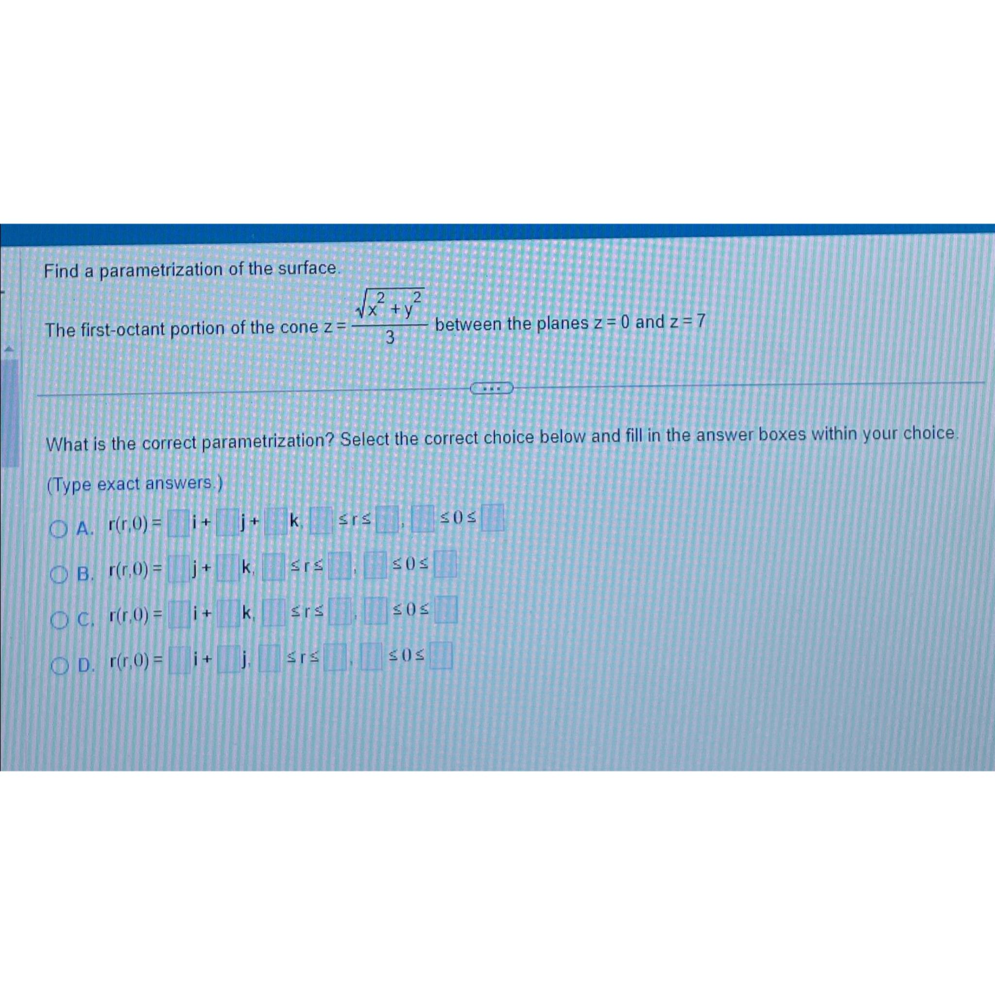 Solved Find a parametrization of the surface.The | Chegg.com