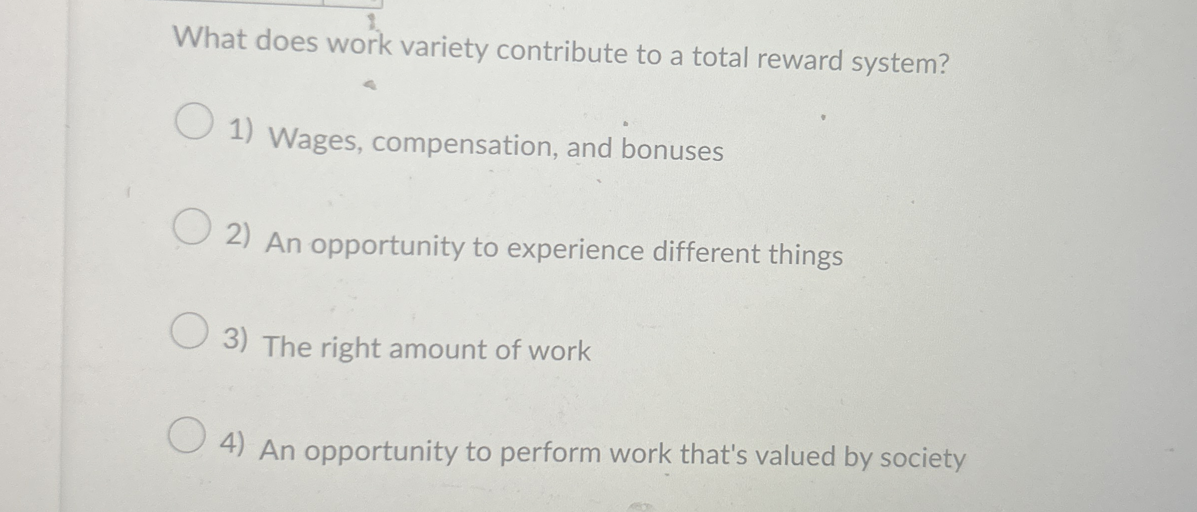What does work variety contribute to a total reward | Chegg.com