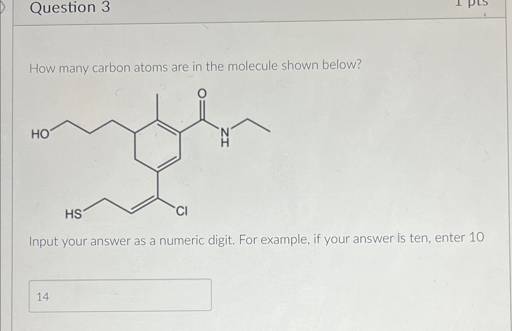 Solved Question 3How many carbon atoms are in the molecule | Chegg.com