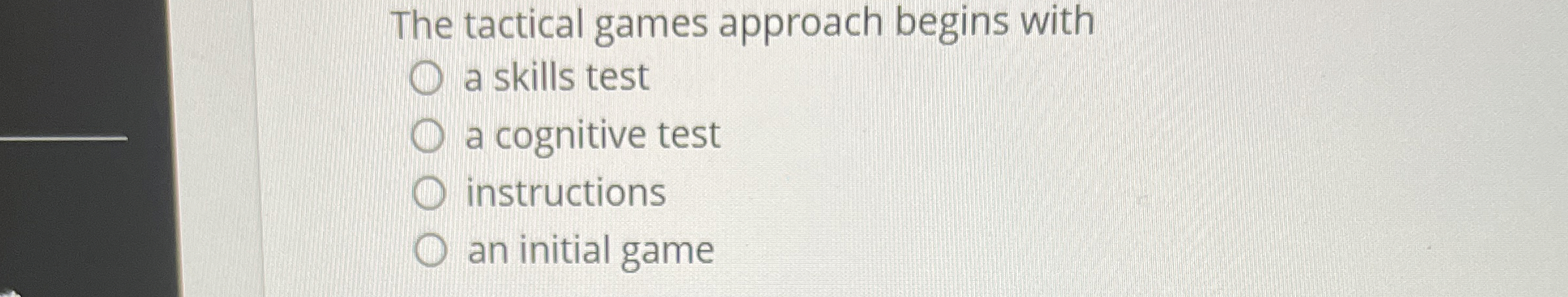 Solved The tactical games approach begins witha skills testa | Chegg.com