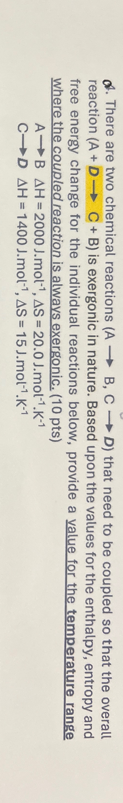 Solved d. ﻿There are two chemical reactions (A→B,C→D) ﻿that | Chegg.com