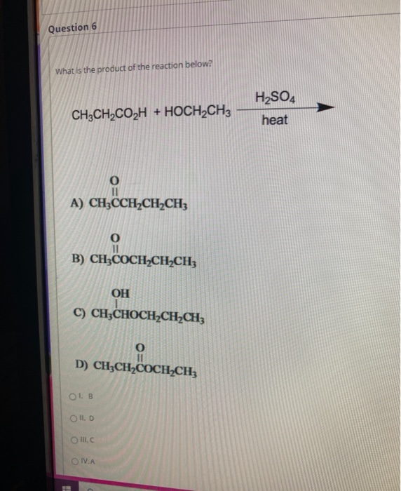 Solved Question 6 What is the product of the reaction below? | Chegg.com