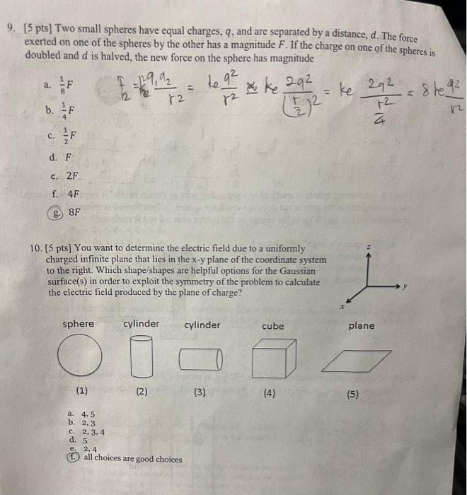 Solved [ 5 pts] Two small spheres have equal charges, q, and | Chegg.com
